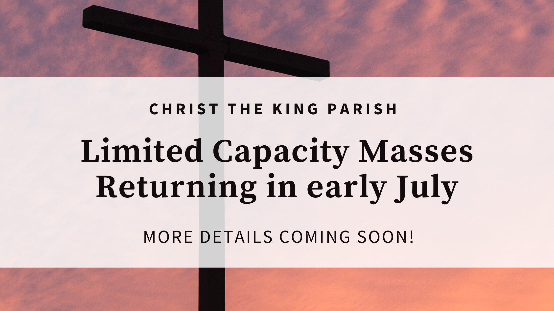 limited-capacity-returns – Christ the King Parish